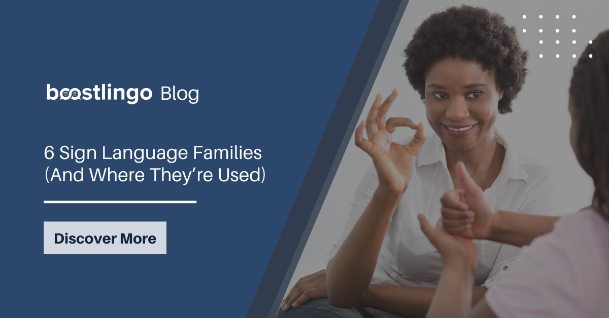 6 Sign Language Families (And Where They’re Used) - Boostlingo