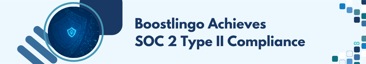 Boostlingo Achieves SOC 2 Type II Compliance